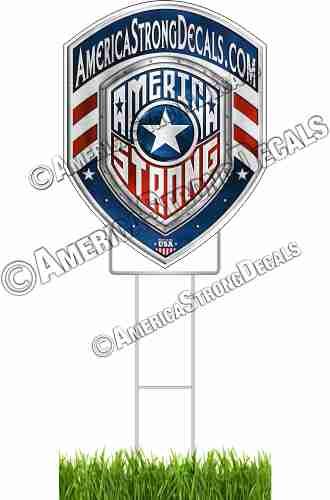 America Strong Yard Sign – America Strong Decals